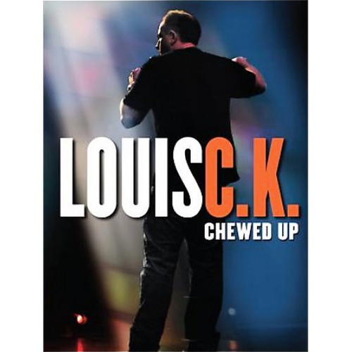 Chewed Up Louis Ck
